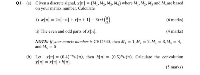 Solved Q1. (a) Given a discrete signal, x[n] = {M₁, M₂, M3, | Chegg.com