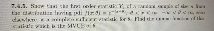 Solved 7.4.5. Show that the first order statistic Y1 of a | Chegg.com