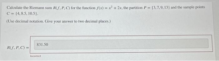 Solved Calculate the Riemann sum R(f,P,C) for the function | Chegg.com