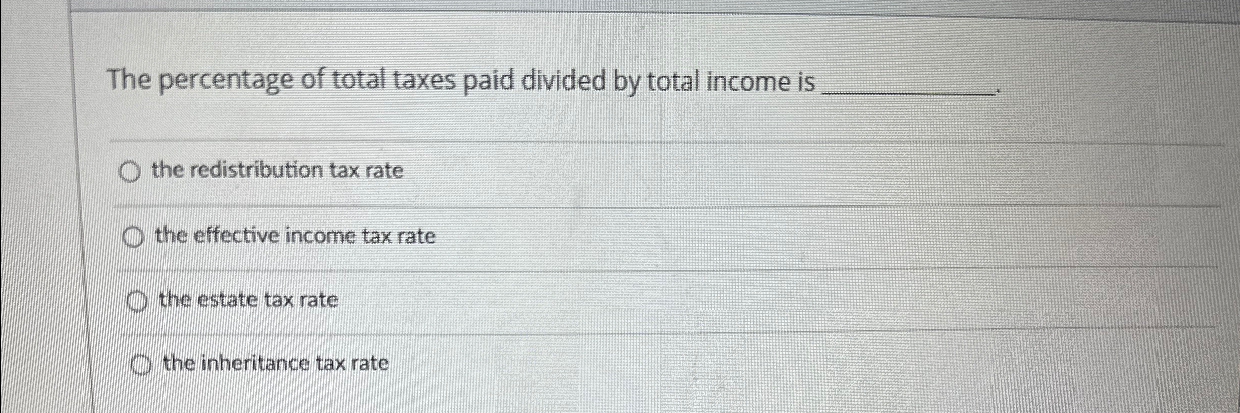 Solved The percentage of total taxes paid divided by total | Chegg.com