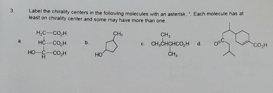 Solved 3 . Label the chirality centers in the following | Chegg.com