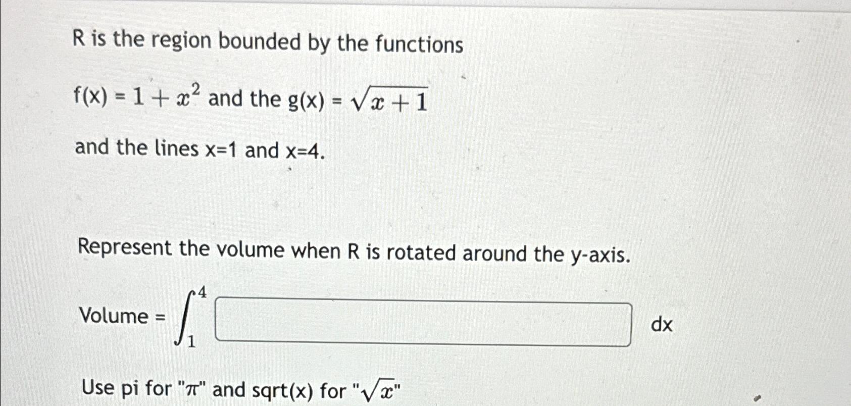 Solved R ﻿is the region bounded by the functionsf(x)=1+x2 | Chegg.com