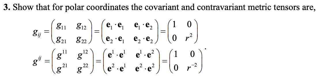 Solved Show That For Polar Coordinates The Covariant And
