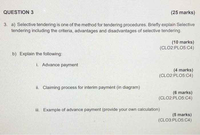 Solved QUESTION 3 (25 marks) 3. a) Selective tendering is | Chegg.com