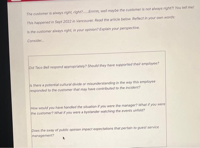 Solved The customer is always right, right?.....Errrrm, well | Chegg.com
