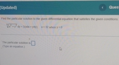 Solved Find the particular solution to the given | Chegg.com