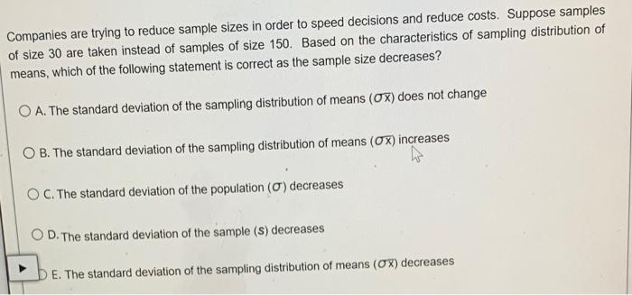 Solved Companies are trying to reduce sample sizes in order | Chegg.com