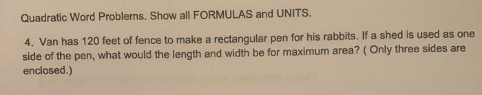 Solved Quadratic Word Problems. Show all FORMULAS and UNITS. | Chegg.com