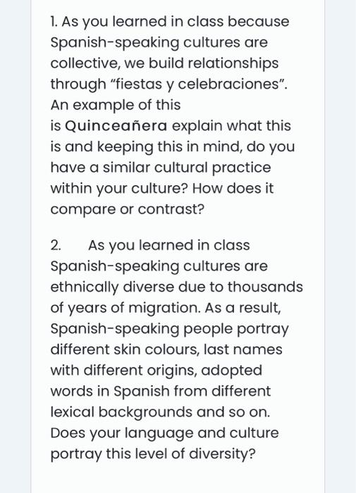 1. As you learned in class because Spanish-speaking | Chegg.com