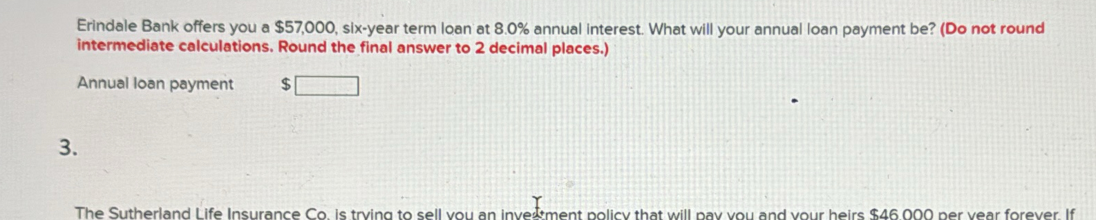 Solved Erindale Bank offers you a $57,000, ﻿six-year term | Chegg.com