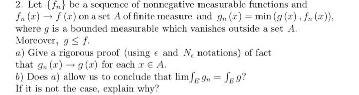 Solved 2. Let {fn} be a sequence of nonnegative measurable | Chegg.com