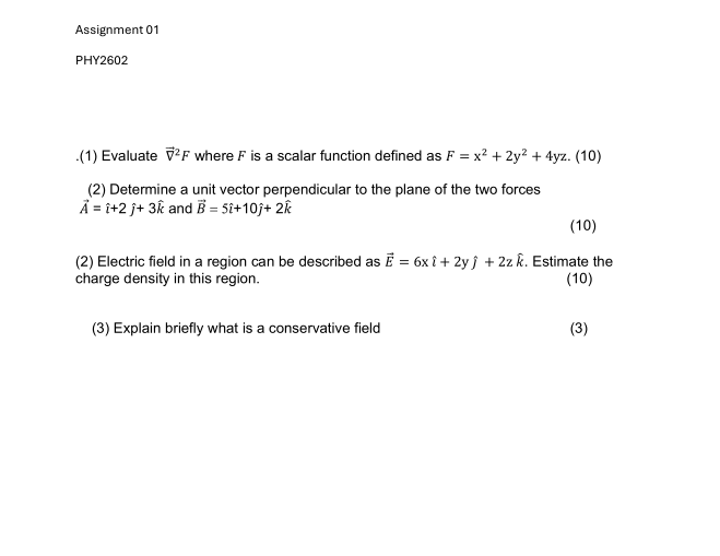 Solved Assignment 01PHY2602.(1) ﻿Evaluate vec(grad)2F ﻿where | Chegg.com
