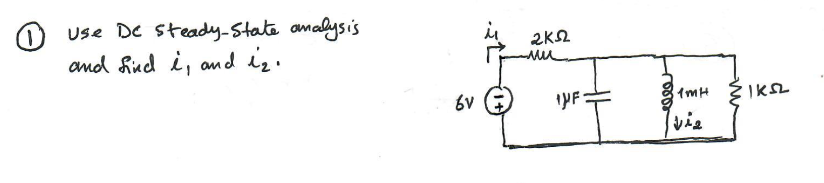 Solved Use DC-Steady State Analysis and Find I1 ﻿and I2 | Chegg.com