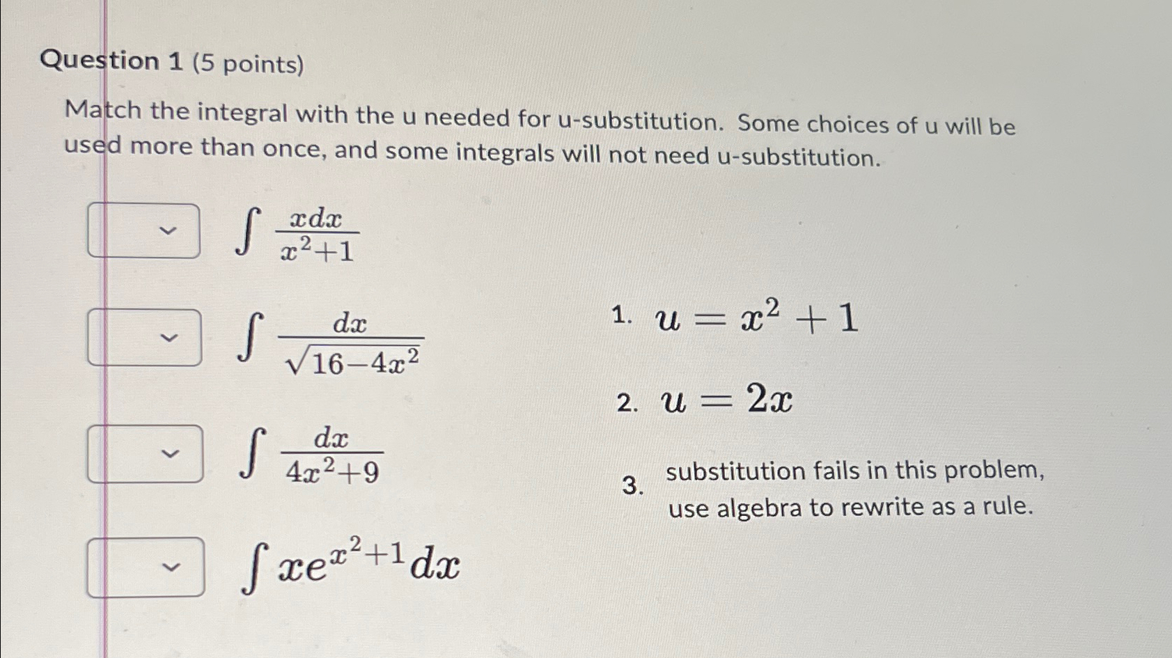 Solved Question 1 (5 ﻿points)Match the integral with the u | Chegg.com