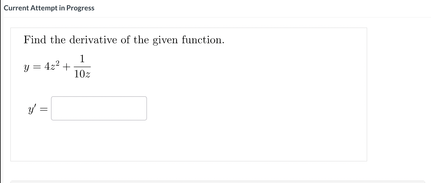 Solved Current Attempt in ProgressFind the derivative of the | Chegg.com