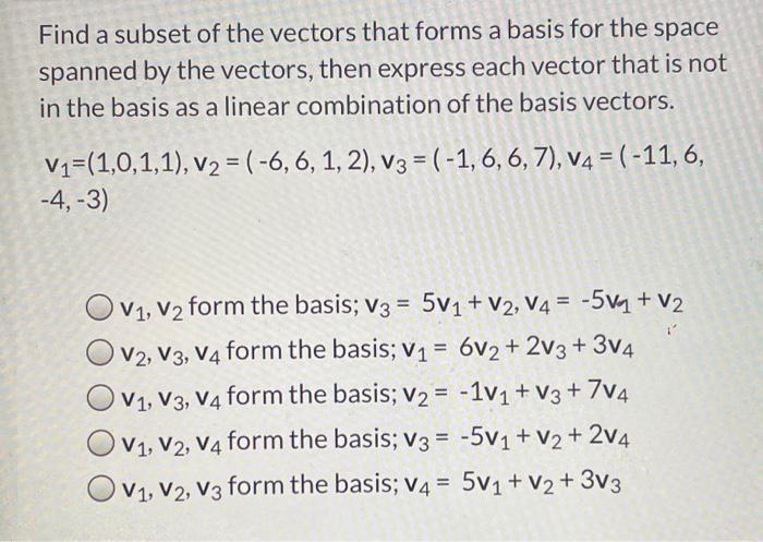 Solved Find a subset of the vectors that forms a basis for | Chegg.com