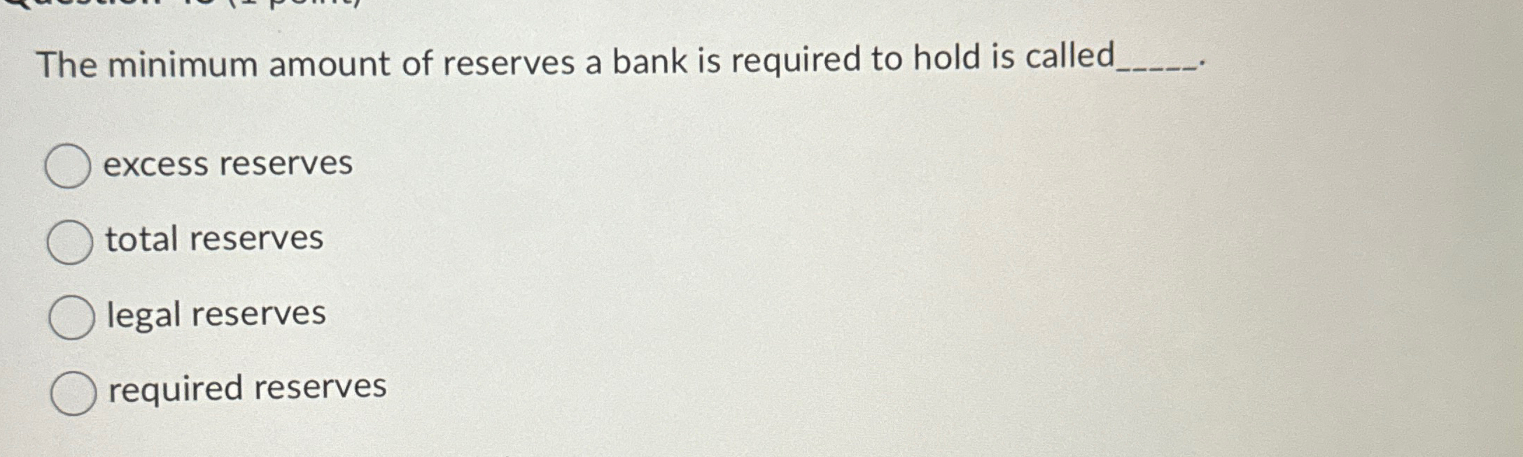 Solved The minimum amount of reserves a bank is required to | Chegg.com