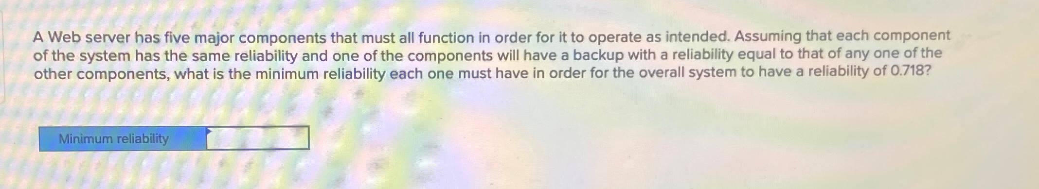 Solved A Web server has five major components that must all | Chegg.com