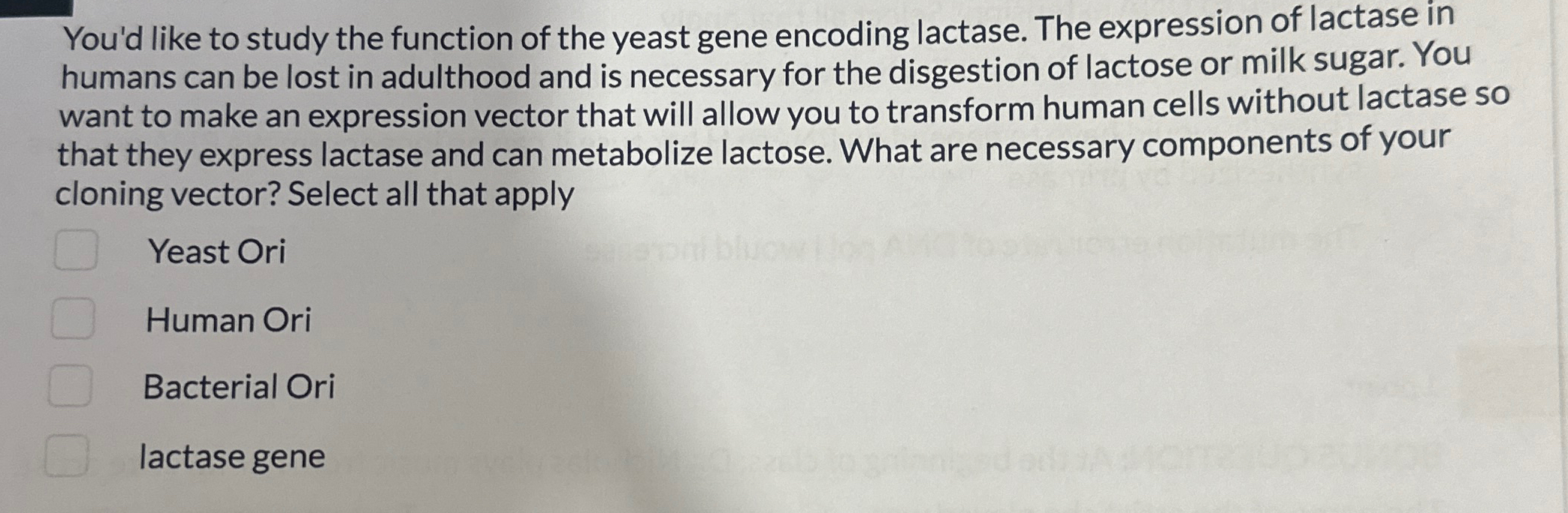 Solved You'd like to study the function of the yeast gene | Chegg.com