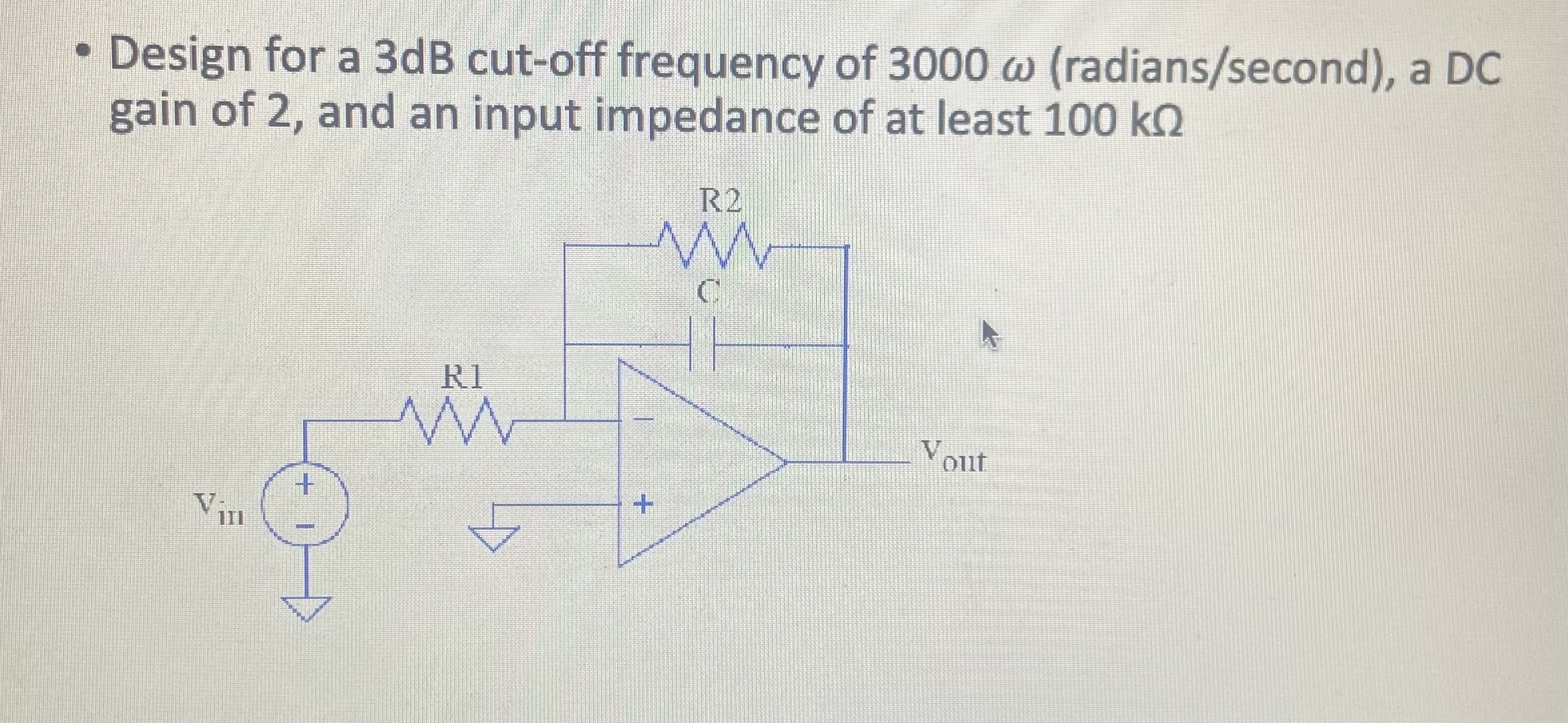 Solved Design for a 3dB cut-off frequency of | Chegg.com
