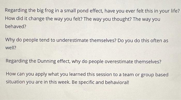 Solved Regarding the big frog in a small pond effect, have | Chegg.com