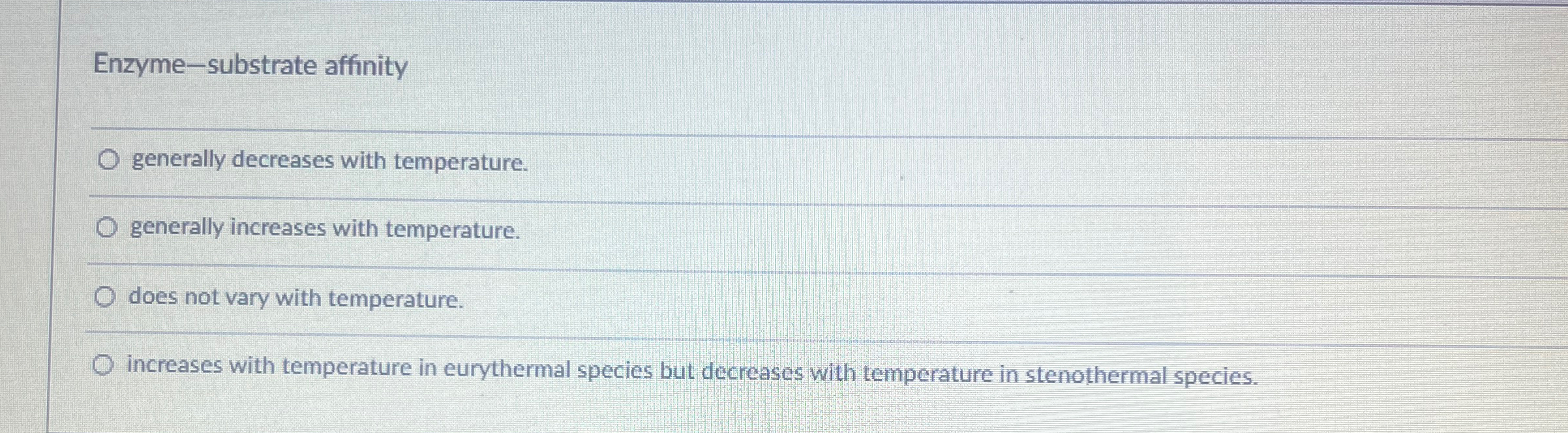 Solved Enzyme-substrate affinitygenerally decreases with | Chegg.com