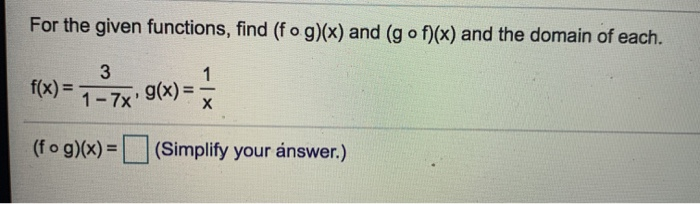 Solved For the given functions, find (fog)(x) and (gof)(x) | Chegg.com