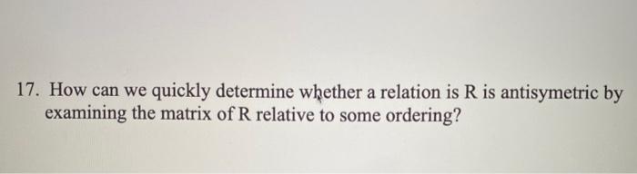 Solved 17. How can we quickly determine whether a relation | Chegg.com