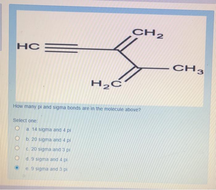 Solved CH2 HC CH3 H2C How many pi and sigma bonds are in the | Chegg.com