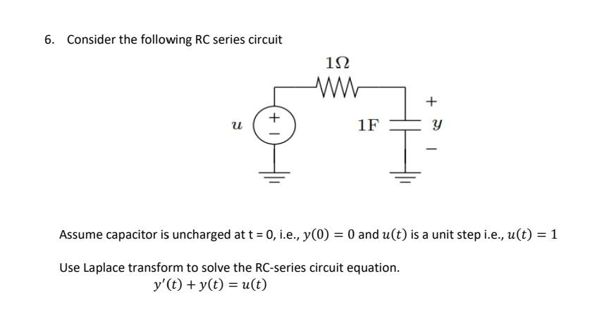 Solved 6. Consider the following RC series circuit Assume | Chegg.com