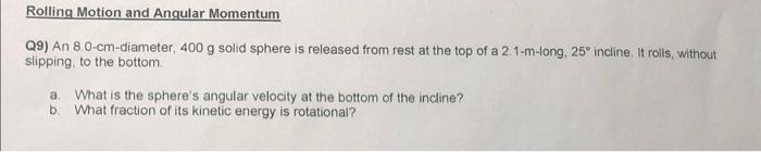Solved Rolling Motion and Angular Momentum Q9) An | Chegg.com