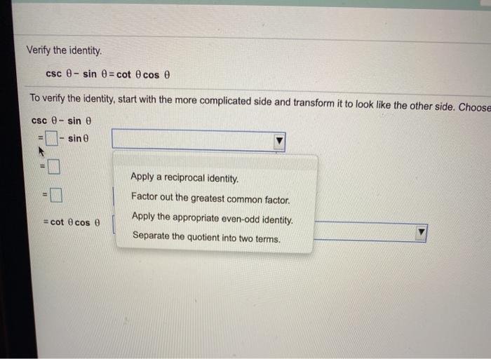 Solved Verify the identity. csc - sin = cot cos 0 To verify | Chegg.com