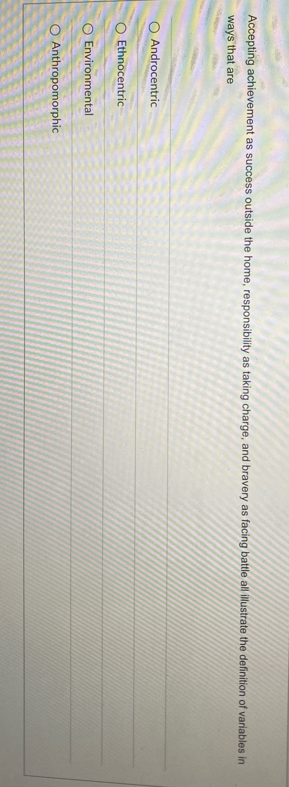 Solved Accepting achievement as success outside the home, | Chegg.com