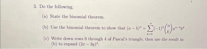 Solved 3. Do the following. (a) State the binomial theorem. | Chegg.com