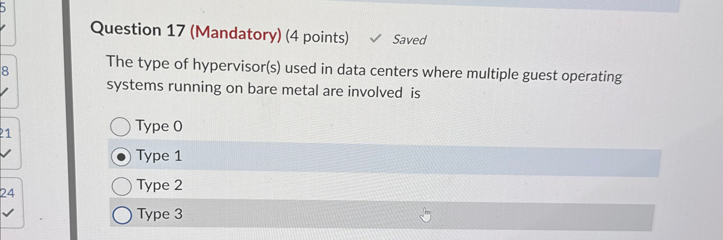Solved Question 17 (Mandatory) (4 ﻿points)SavedThe type of | Chegg.com