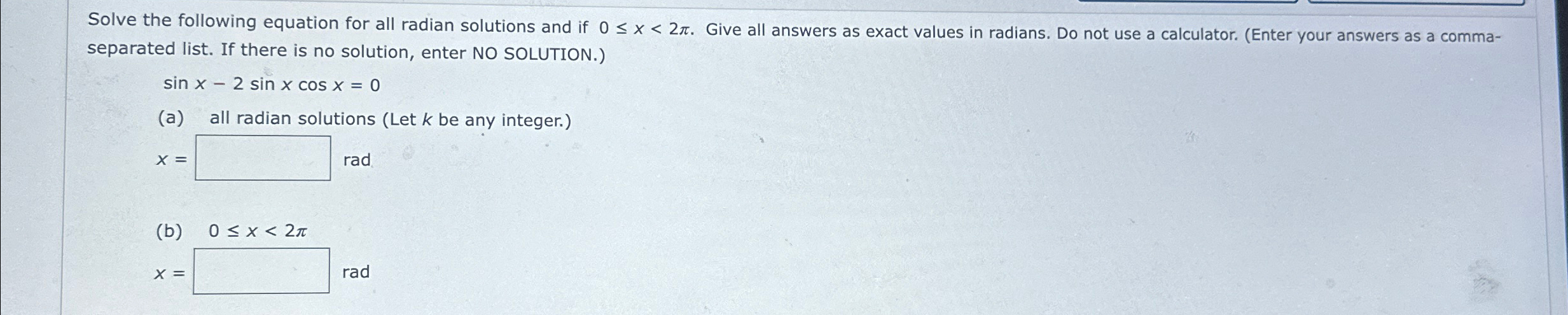 Solved Solve the following equation for all radian solutions | Chegg.com