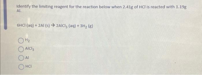 Solved Identify the limiting reagent for the reaction below | Chegg.com