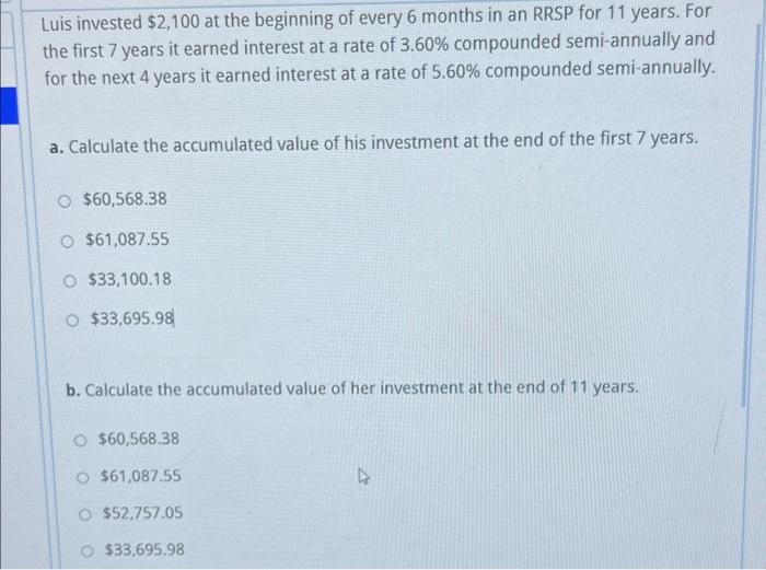 Solved Luis invested $2,100 at the beginning of every 6 | Chegg.com