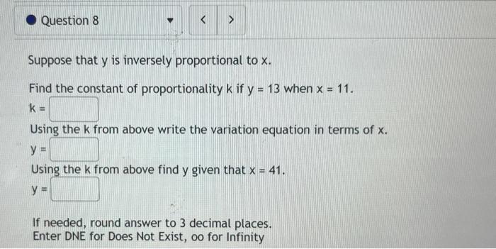 Solved Suppose That Y Is Inversely Proportional To X Find
