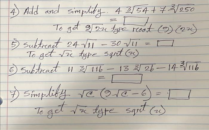 Solved 4 Add and simplity. 43√54 + + 2√250 To get 9/22 type | Chegg.com