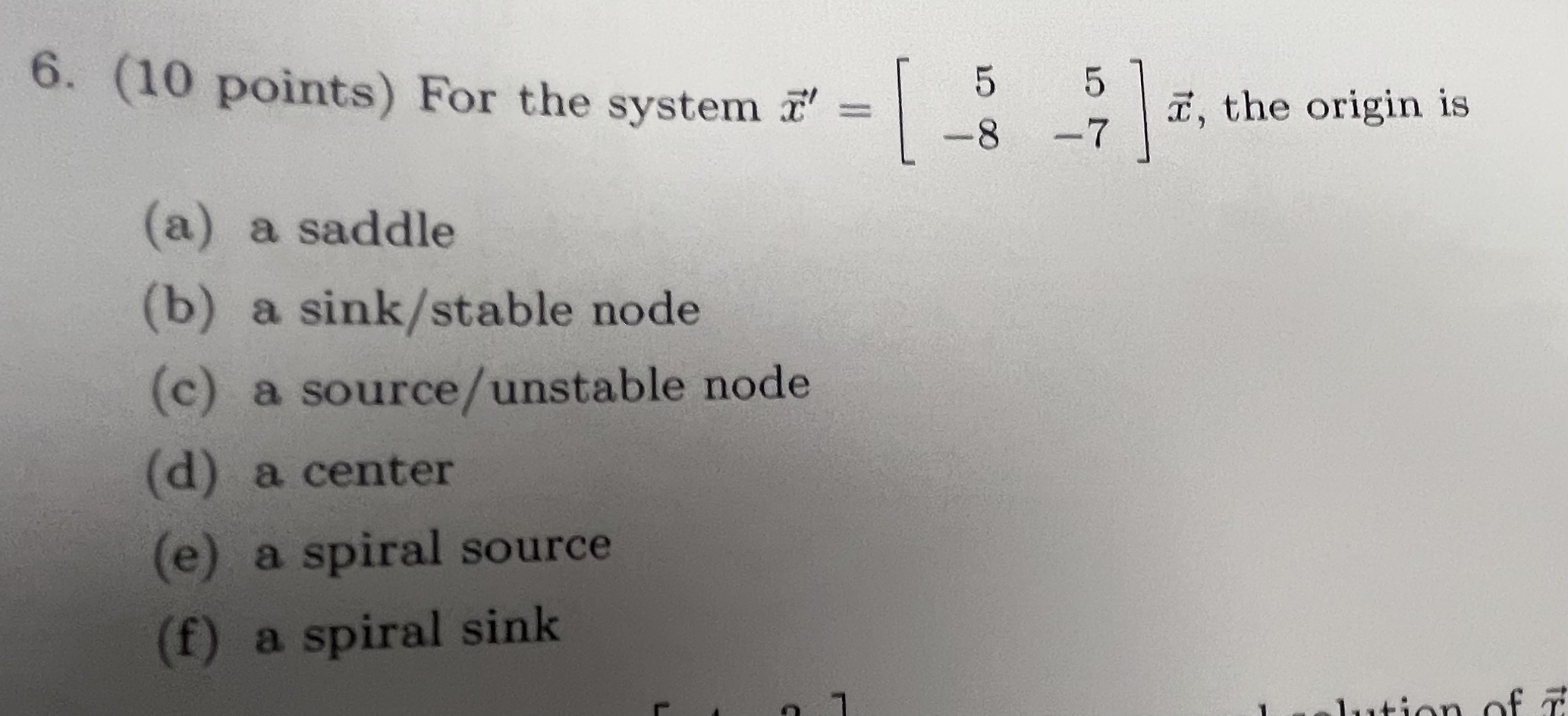 Solved (10 ﻿points) ﻿For the system vec(x)'=[55-8-7]vec(x), | Chegg.com