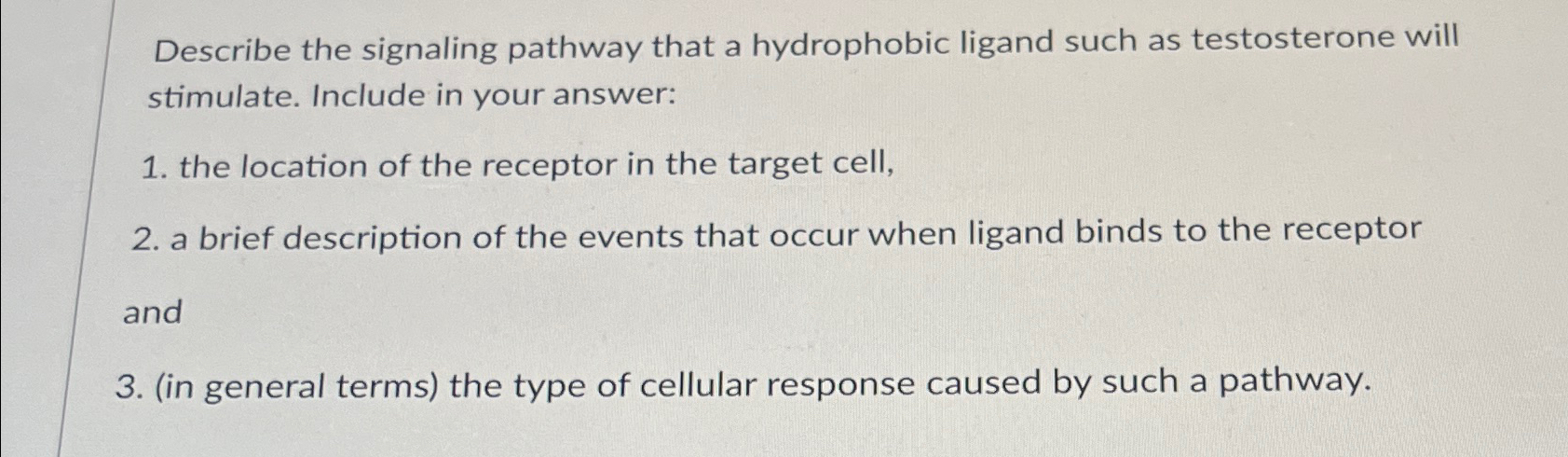 Solved Describe the signaling pathway that a hydrophobic | Chegg.com