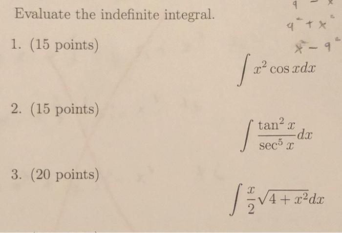 Solved Evaluate the indefinite integral. 1. (15 points) | Chegg.com