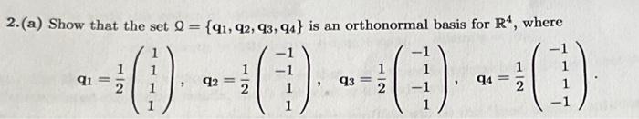 Solved 2.(a) Show that the set Q={q1,q2,q3,q4} is an | Chegg.com