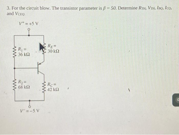 Solved 3. For the circuit blow. The transistor parameter is | Chegg.com