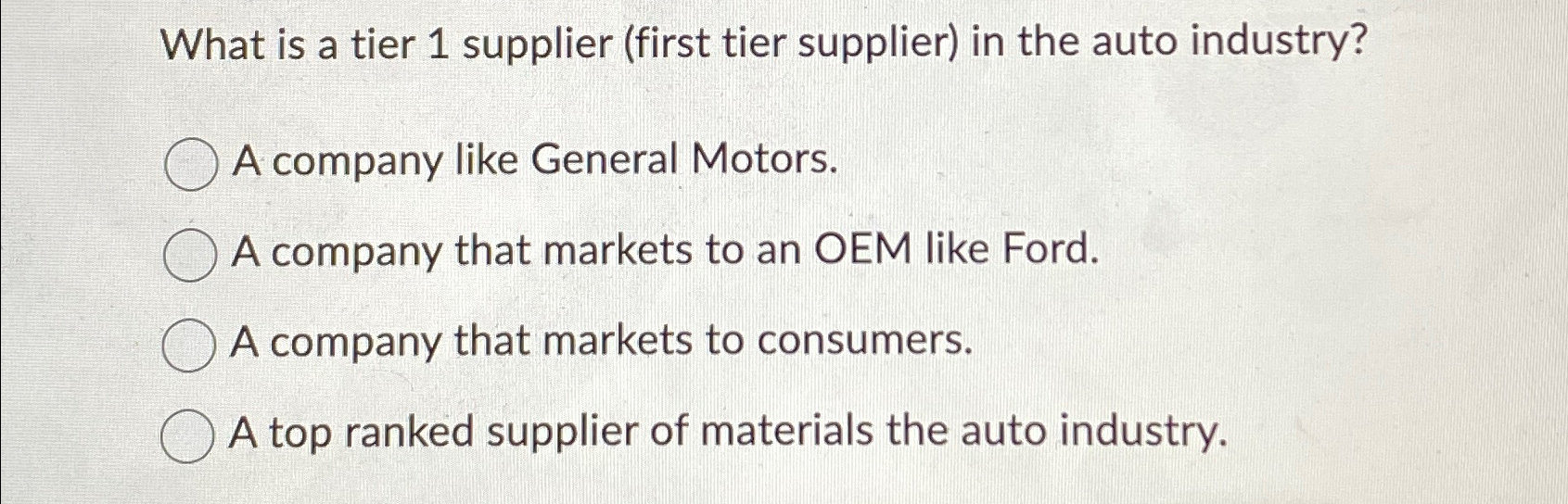 Solved What is a tier 1 ﻿supplier (first tier supplier) ﻿in | Chegg.com