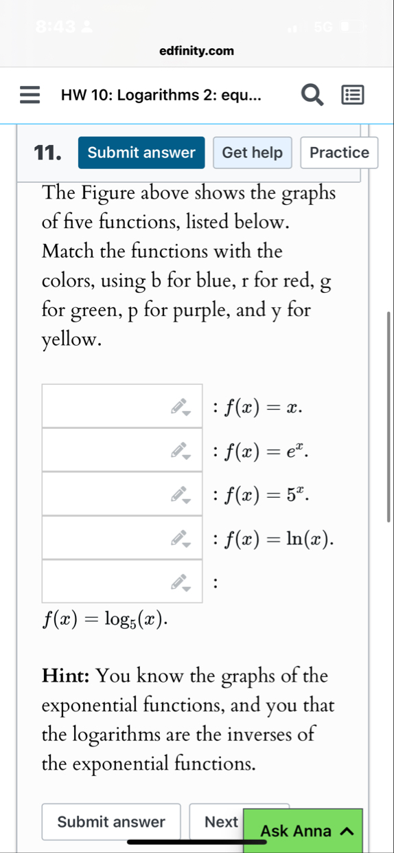 edfinity.comHW 10: Logarithms 2: equ...11.PracticeThe | Chegg.com