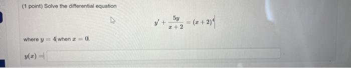 Solved (1 point) Solve the differential equation | Chegg.com