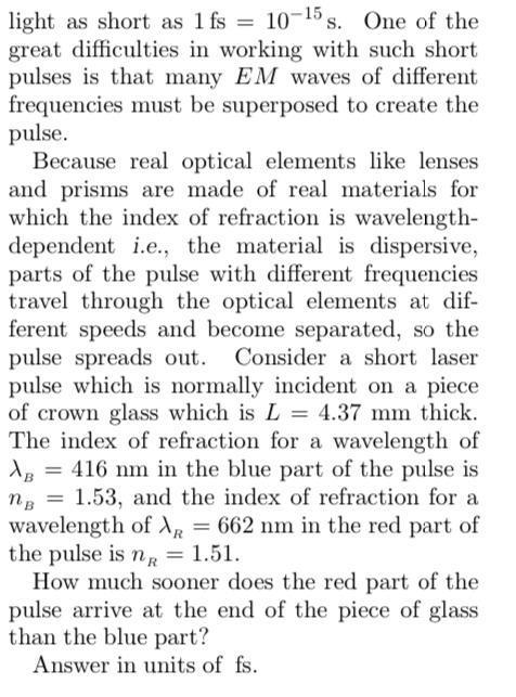 Solved light as short as 1fs=10-15s. ﻿One of thegreat | Chegg.com