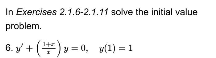Solved In Exercises 2.1.6-2.1.11 solve the initial value | Chegg.com